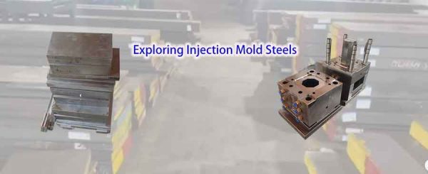 Your Guide to Choosing the Right Injection Mold Steel Material - Boyan ...